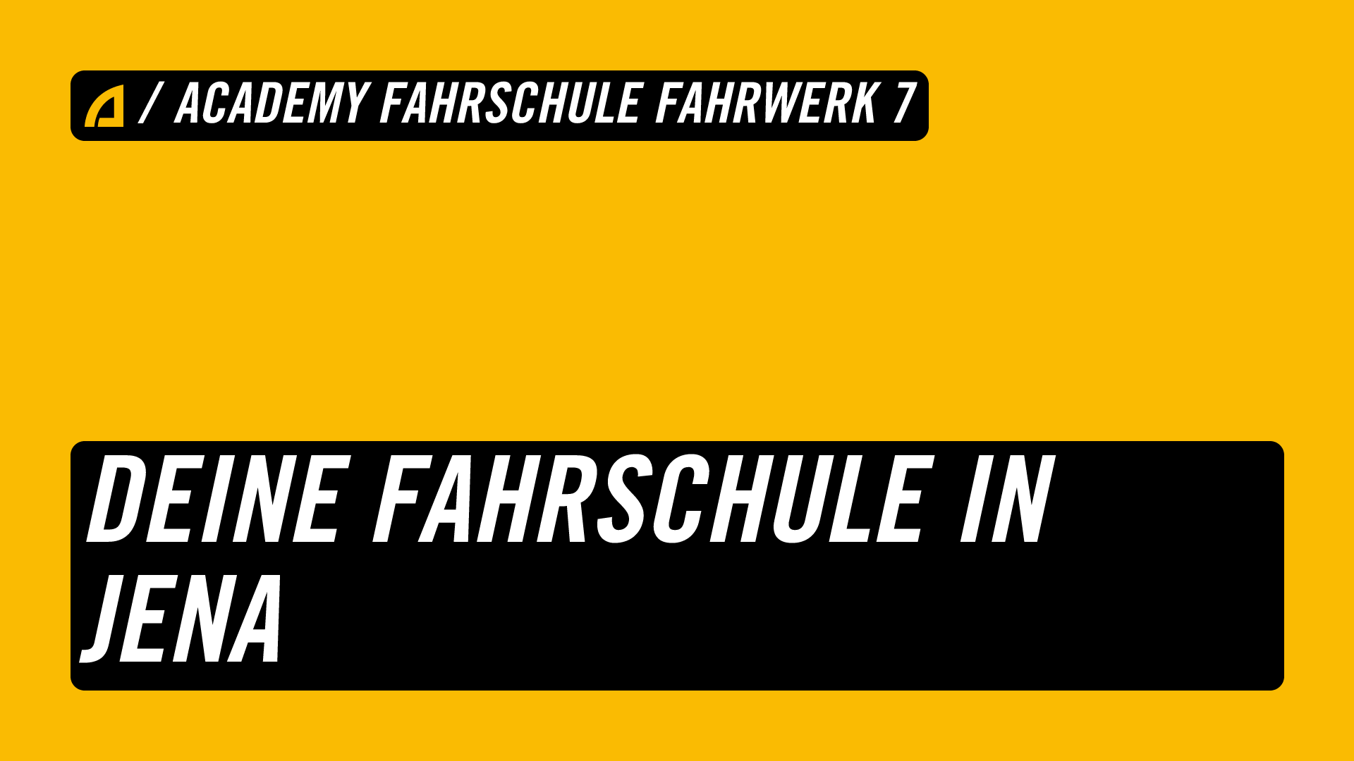 Deine Fahrschule in Jena | ACADEMY Fahrschule Fahrwerk 7